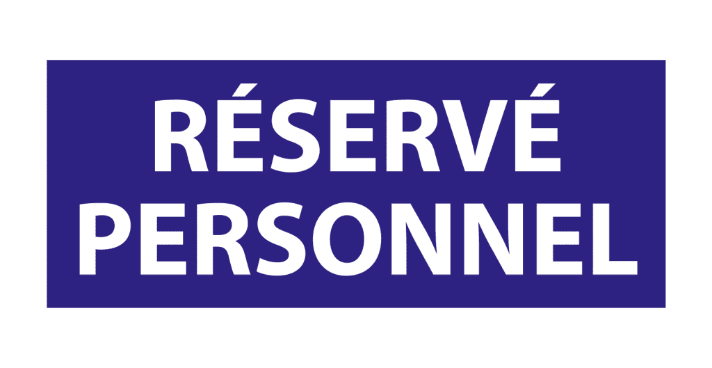 Panneaux extérieur "Réservé personnel" - Multyprint